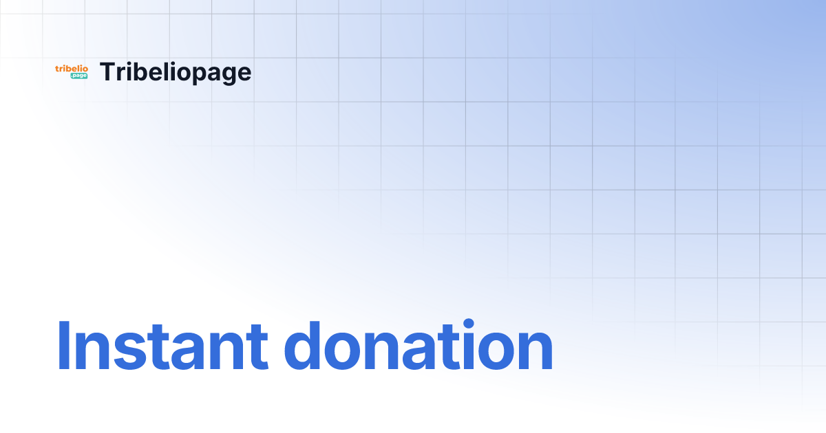 Instant donation | Tribeliopage