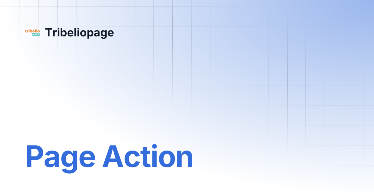 Page Action | Tribeliopage
